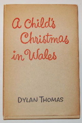 A Child’s Christmas in Wales: Dylan Thomas « Tales From the Landing ...